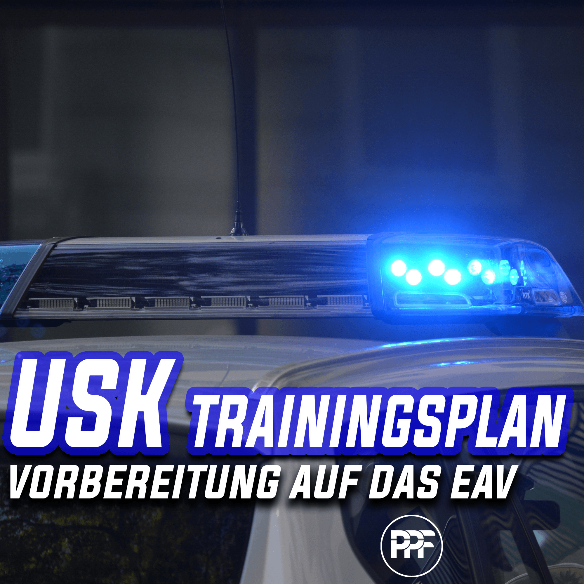 USK Trainingsplan Einstellungstest Bayern | PPF Germany Shop